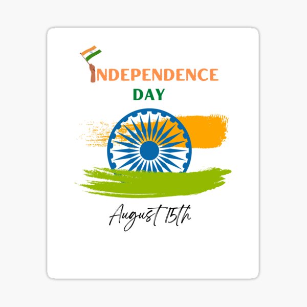 "Indian Independence Day 15 August" Sticker for Sale by Ankita5800 ...