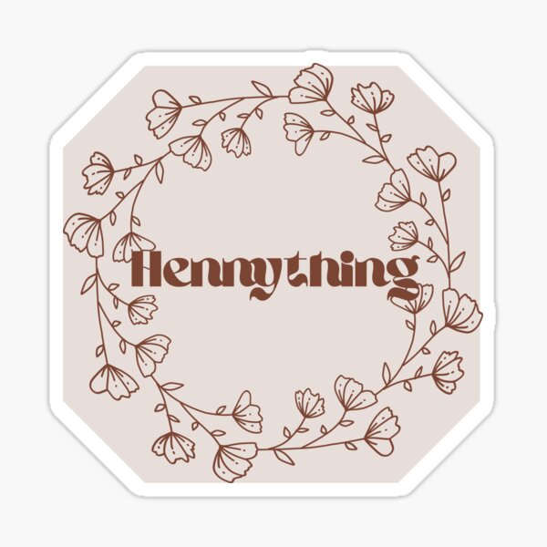 "HENNYTHING | LETTERING | LETTERING PHRASES" Sticker for Sale by ...