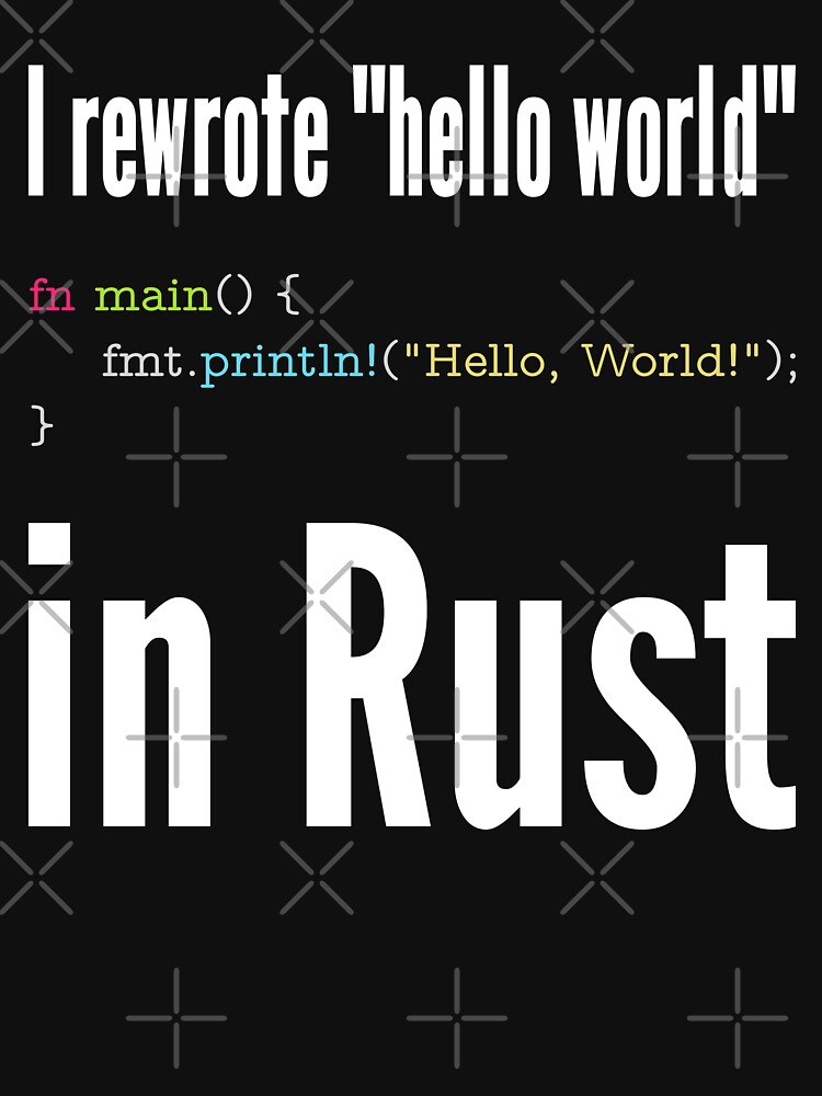 "I rewrote hello world in Rust - Funny Programming Design" Essential T ...