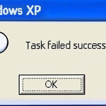 "Task Failed Successfully - Tiny " Sticker for Sale by Katbot | Redbubble