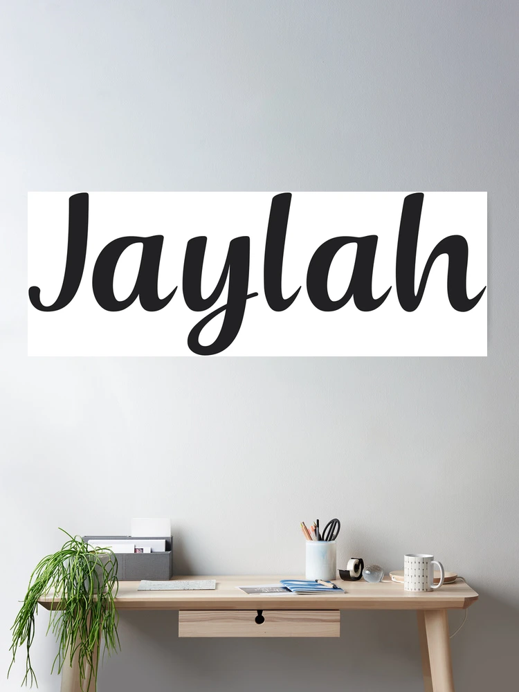 The Name Jaylah Wallpaper