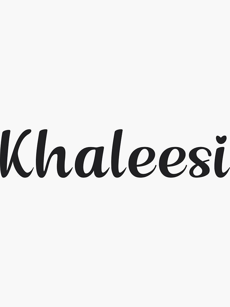 "Khaleesi Name" Sticker for Sale by 99Posters | Redbubble