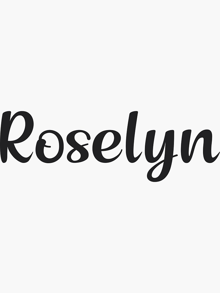 "Roselyn Name" Sticker for Sale by 99Posters | Redbubble