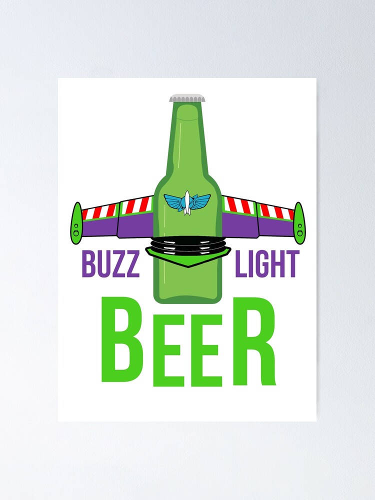 "BUZZ LIGHT BEER" Poster for Sale by Aleksander37 | Redbubble