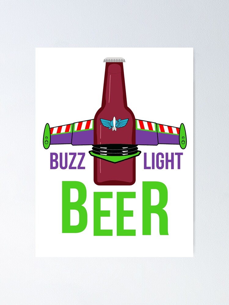 "BUZZ LIGHT BEER" Poster for Sale by Aleksander37 | Redbubble