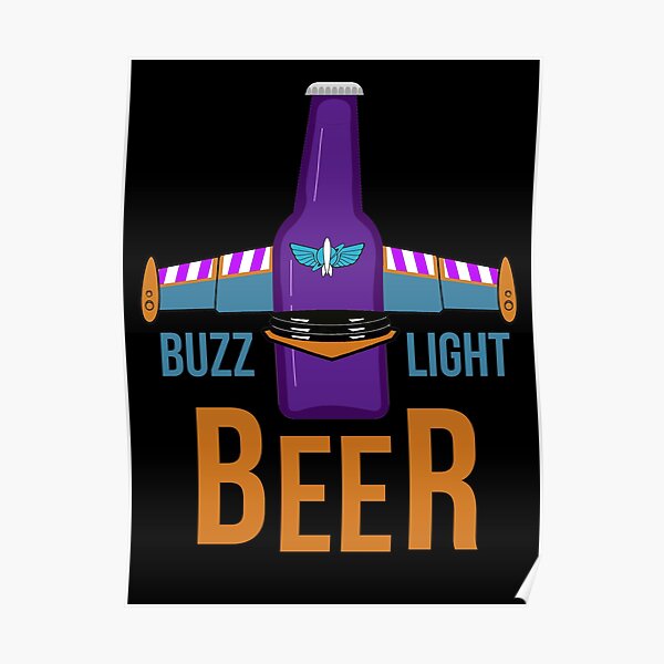 "BUZZ LIGHT BEER" Poster for Sale by Aleksander37 | Redbubble