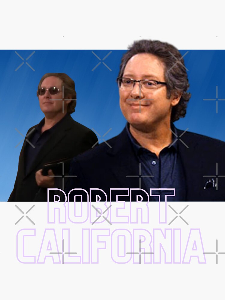 "Robert California" Sticker for Sale by Slyguy77 | Redbubble
