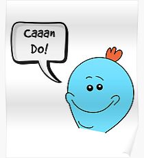 Mr Meeseeks: Posters | Redbubble