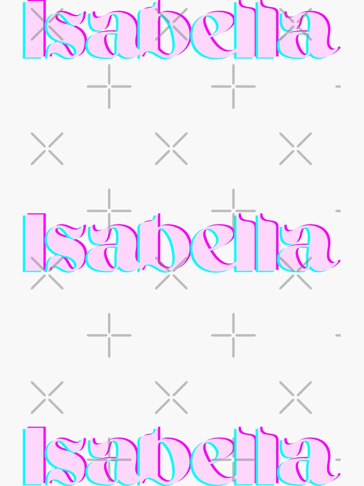 "Isabella (name)" Sticker for Sale by worlds-words | Redbubble