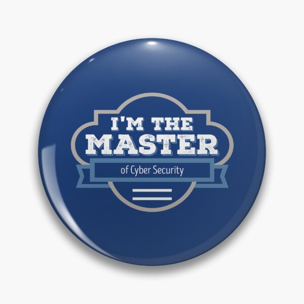 "Cyber Security Masters Degree Graduation Gift " Pin for Sale by ...