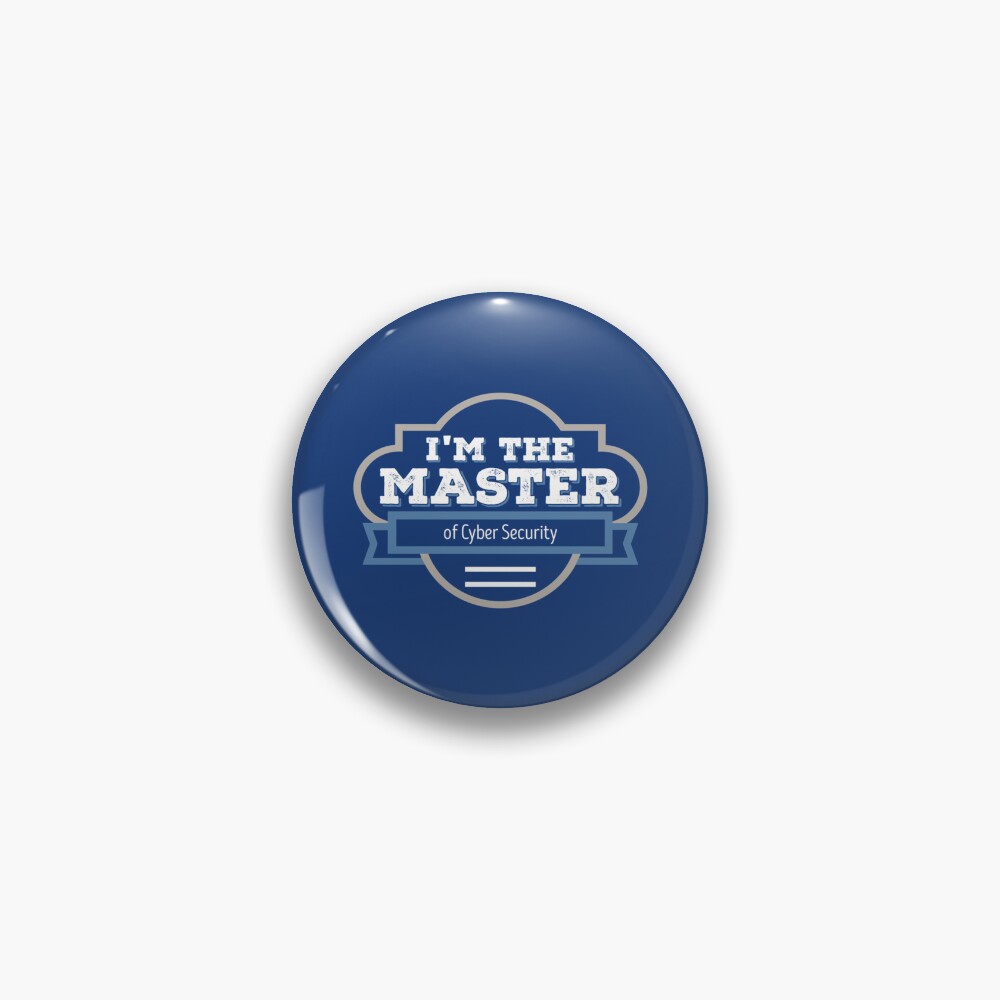 "Cyber Security Masters Degree Graduation Gift " Pin for Sale by ...