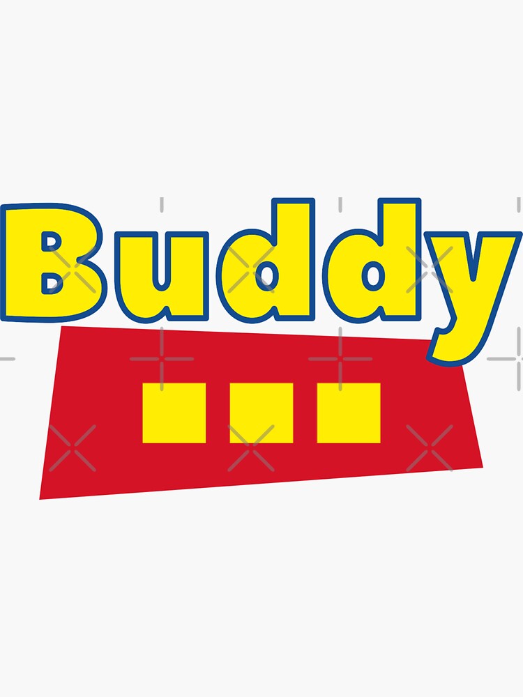 "BUDDY NAME" Sticker for Sale by CalliopeCr | Redbubble