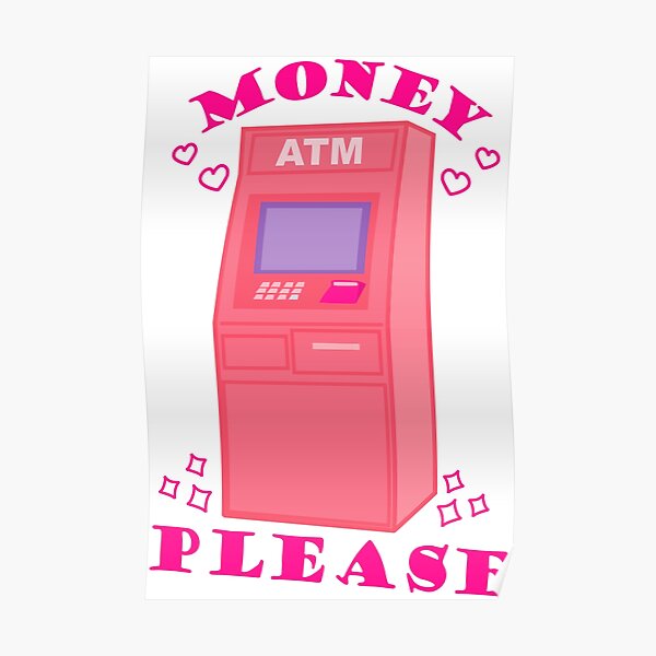 "ATM" Poster for Sale by BrunaEsmanhotto | Redbubble