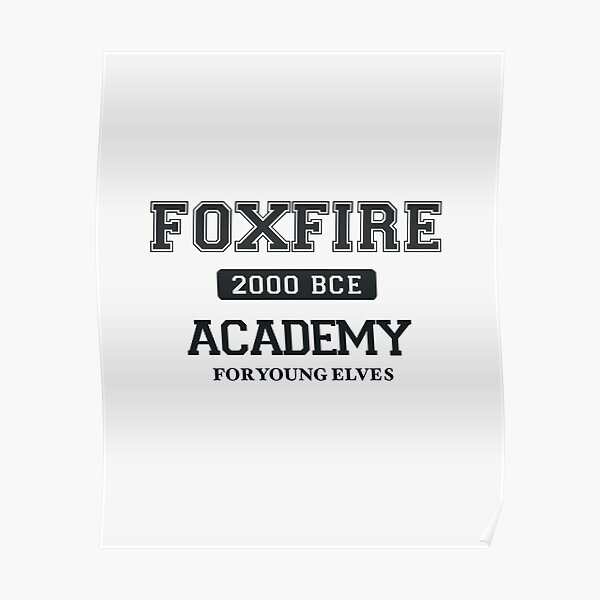 "Foxfire Academy Black Logo" Poster for Sale by tendoggg | Redbubble