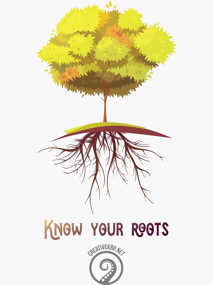 "Know your roots" Sticker for Sale by Creativekru | Redbubble