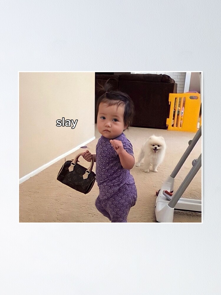 "Daily Baby Slay" Poster for Sale by Gonzine | Redbubble