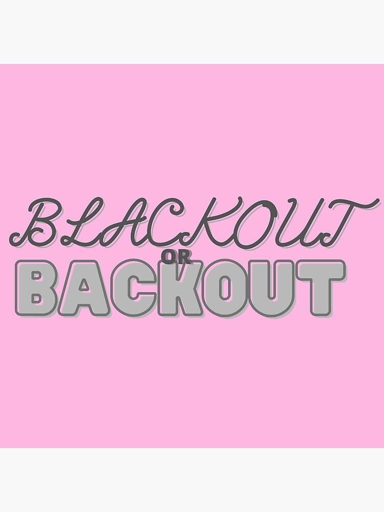 "Blackout or Backout Pink Aesthetic" Poster for Sale by Leila114 ...