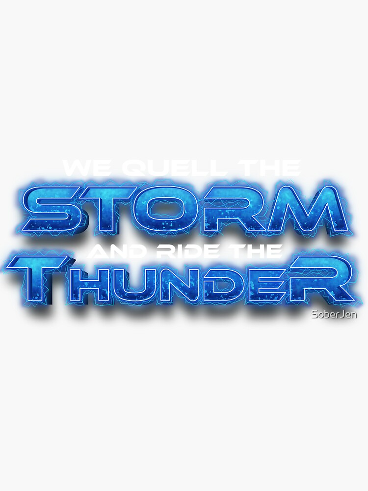 "Epic Cool Military Quote "We Quell The Storm and Ride The Thunder ...