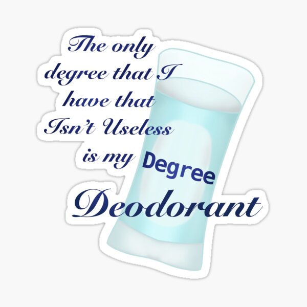 "My only not useless degree " Sticker for Sale by A-Little-Nerdy ...