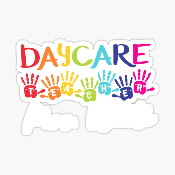 "Daycare Teacher Childcare Appreciation Daycare Provider" Sticker for ...