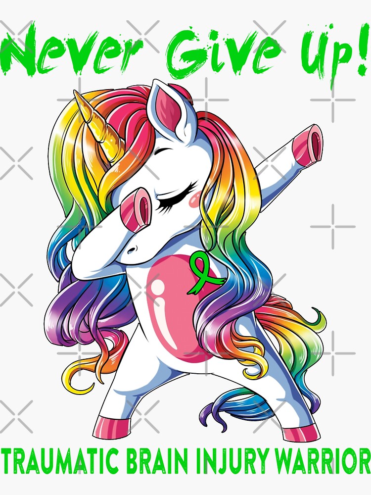 "Traumatic Brain Injury Warrior - Never Give Up! - Support Traumatic ...