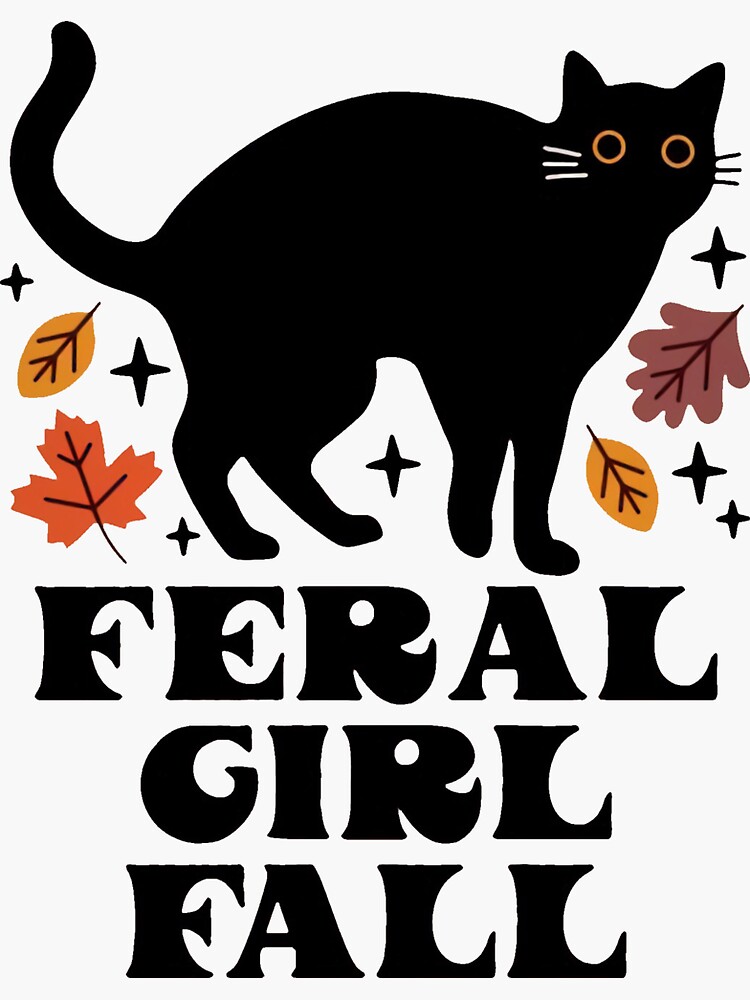 "Feral Girl Fall Black Cat" Sticker for Sale by louisabu | Redbubble