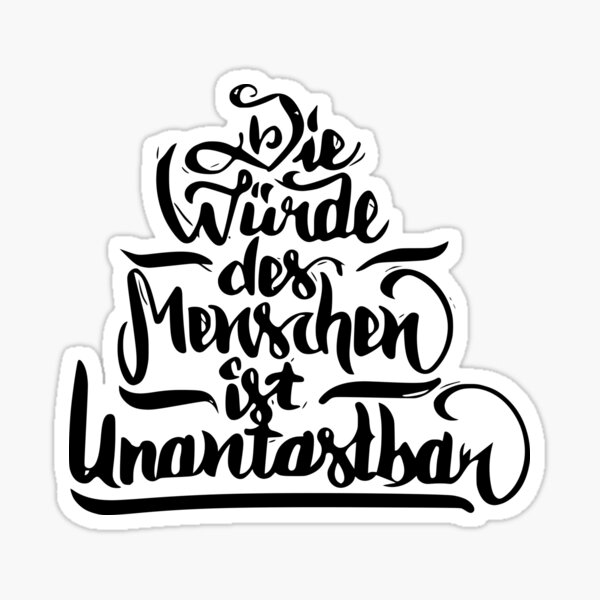 "Human dignity is inviolable" Sticker for Sale by MMJDSGN | Redbubble