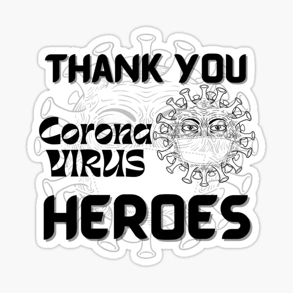 "Thank You Coronavirus Helpers- Covid19 Frontline Heroes" Sticker for ...
