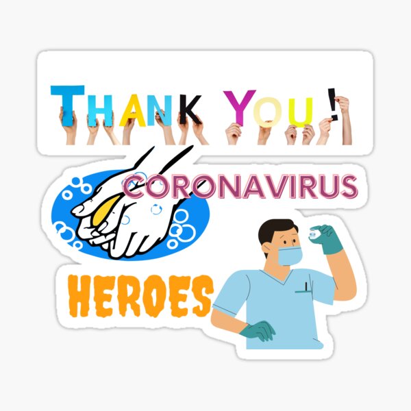 "Thank You Coronavirus Helpers- Covid19 Frontline Heroes" Sticker for ...