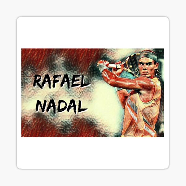 "Rafa Nadal - Rafael Nadal" Sticker for Sale by AmeenM3 | Redbubble