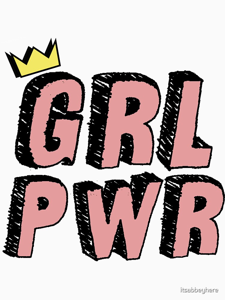 "GRL PWR" T-shirt for Sale by itsabbeyhere | Redbubble | girl power t ...