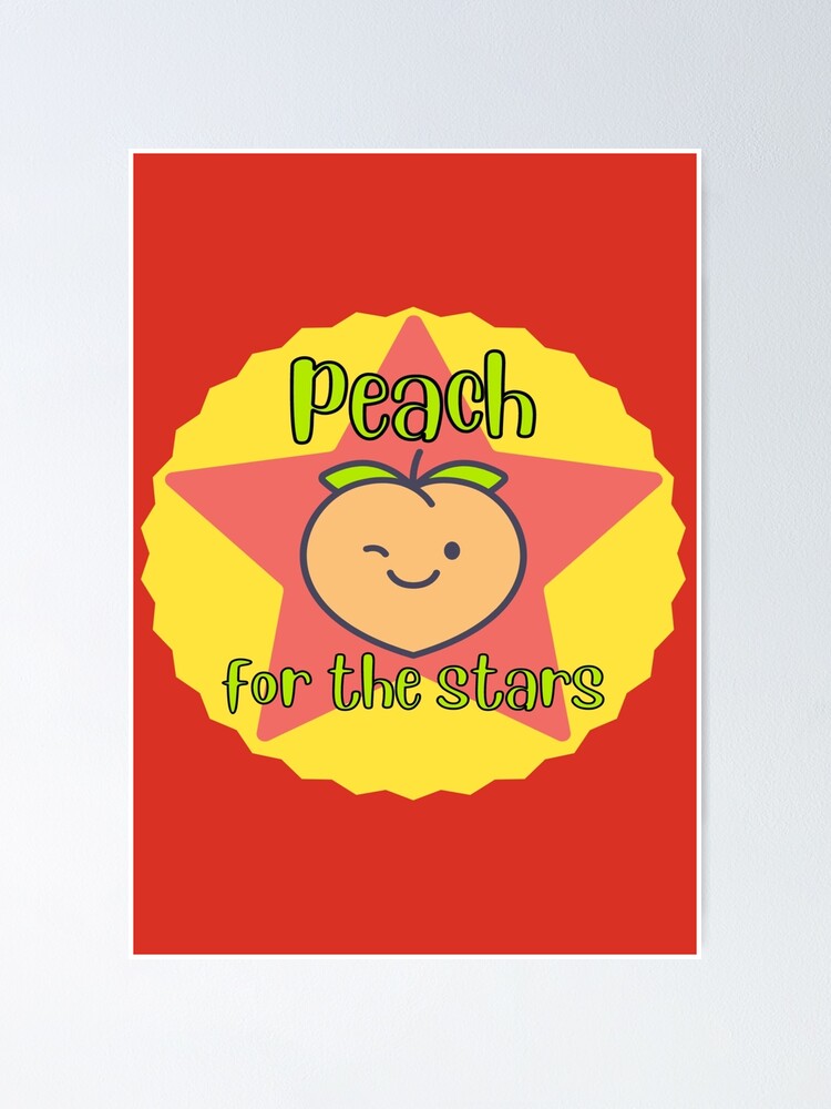 "Peach Reach for the Stars Funny Cute Food Teacher Reward" Poster for ...