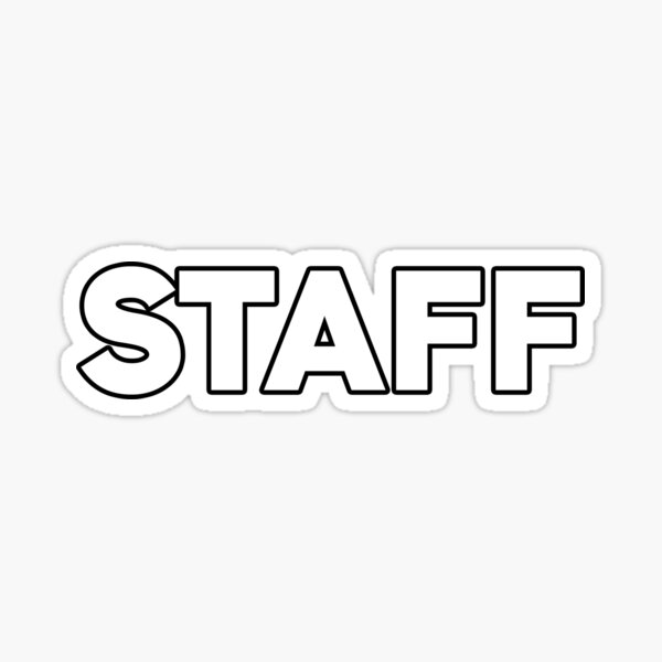 "Staff" Sticker for Sale by DezignYoyo | Redbubble
