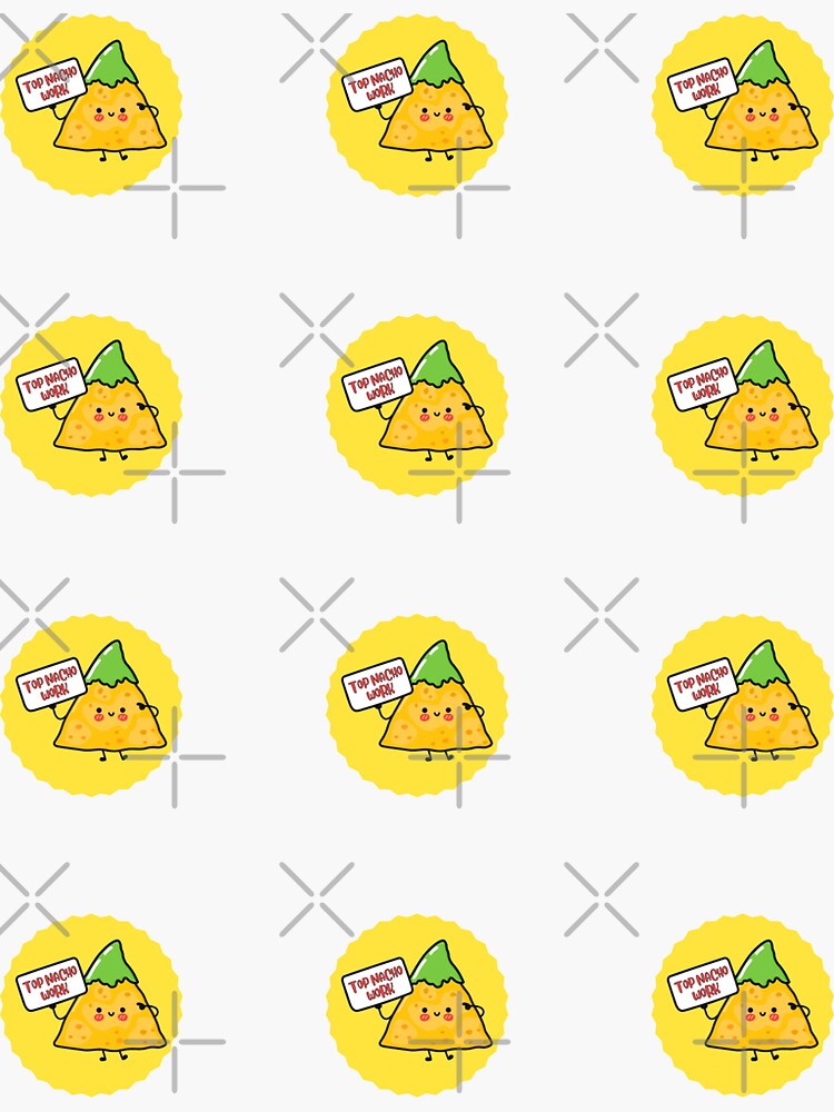 " Top Nacho Work Funny Cute Food Teacher Reward" Sticker for Sale by ...