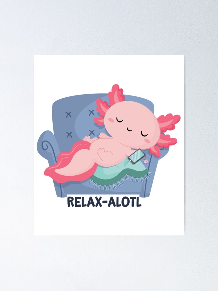 "Funny Axolotl Chill With The Krill" Poster for Sale by SamuelFranz ...
