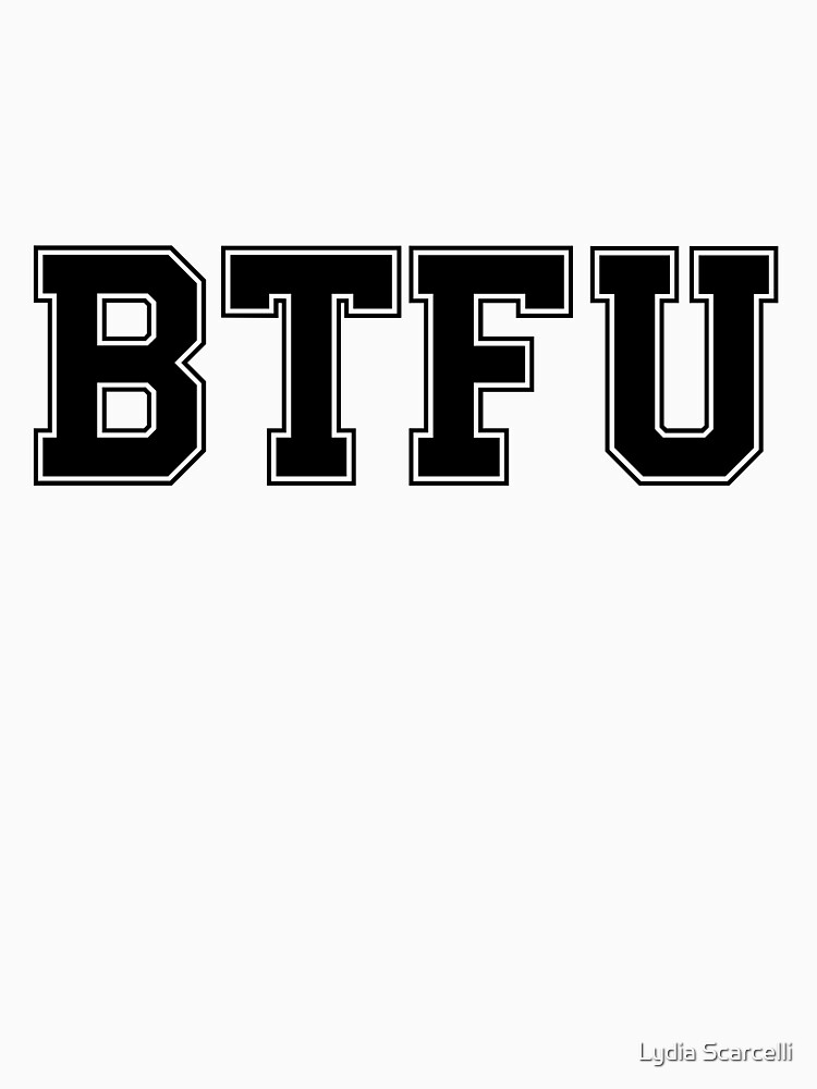 "BTFU" Essential T-Shirt for Sale by Llyyddss | Redbubble