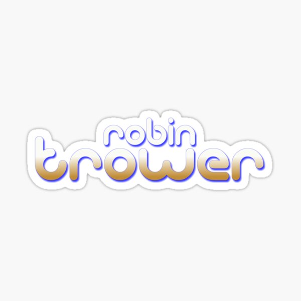 "Robin Trower trower robin" Sticker for Sale by JonathanSivier | Redbubble