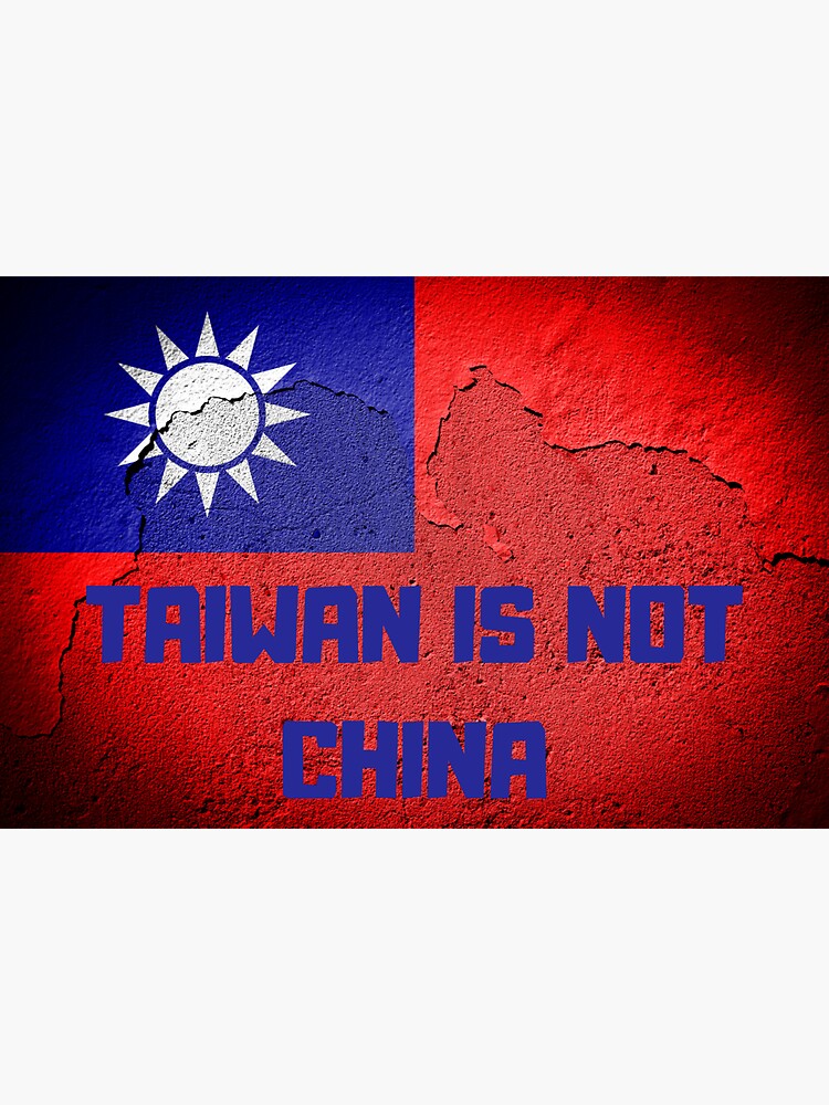"Taiwan is not China" Sticker for Sale by Domsys | Redbubble
