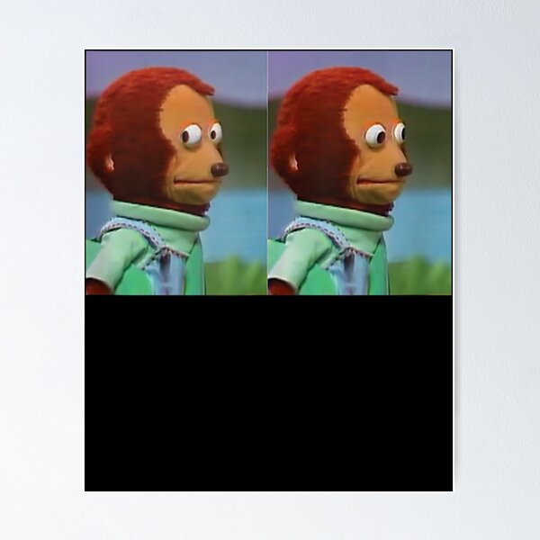 "Awkward Look Meme Monkey Puppet Meme" Poster for Sale by ...