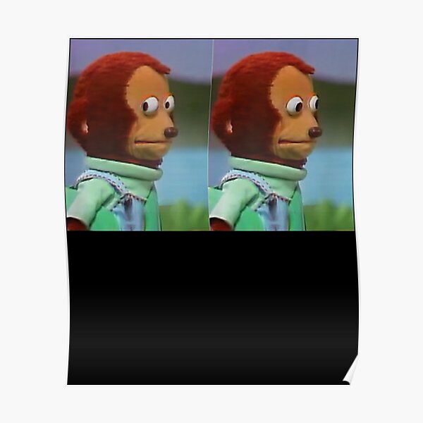 "Awkward Look Meme Monkey Puppet Meme" Poster for Sale by ...