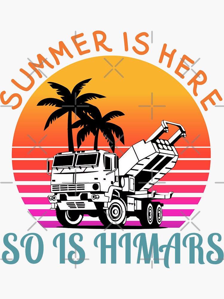 "Summer Is Here So Is Himars" Sticker for Sale by all-heros | Redbubble