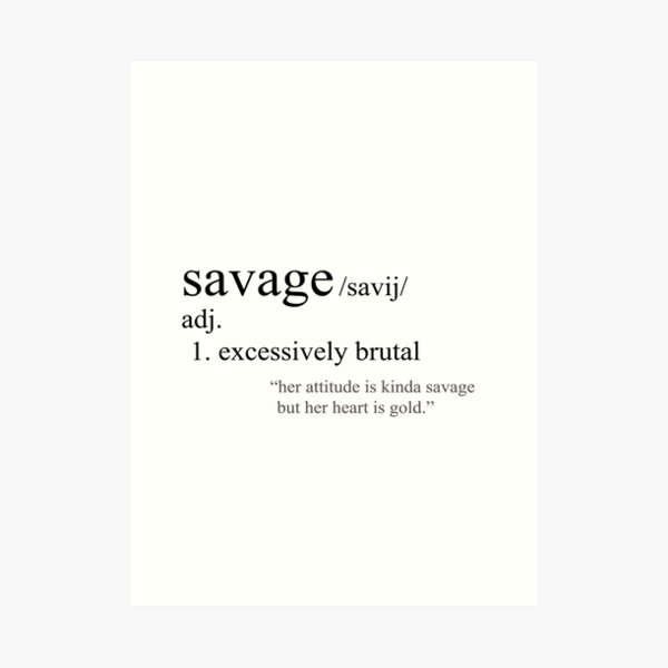 "SAVAGE Definition Fashion Shirt and Accessories" Art Print by ...