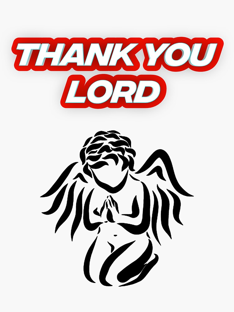 "thank you lord" Sticker for Sale by KB-ORGUEZ26 | Redbubble