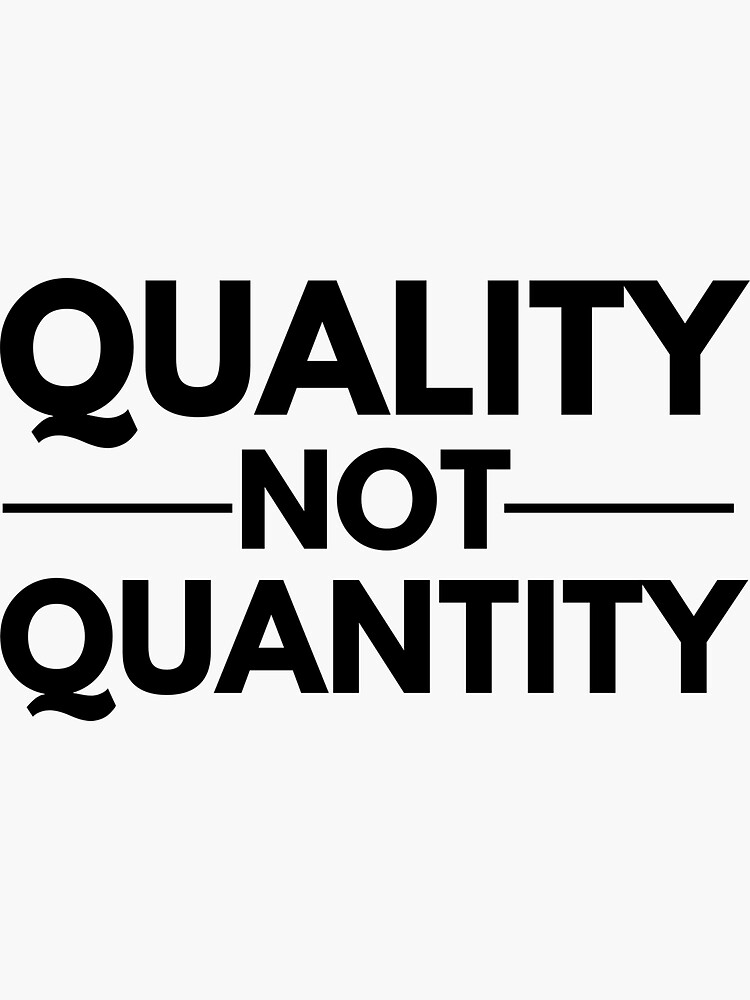 "Quality Not Quantity Excellent Sucess Quotes" Sticker for Sale by ...
