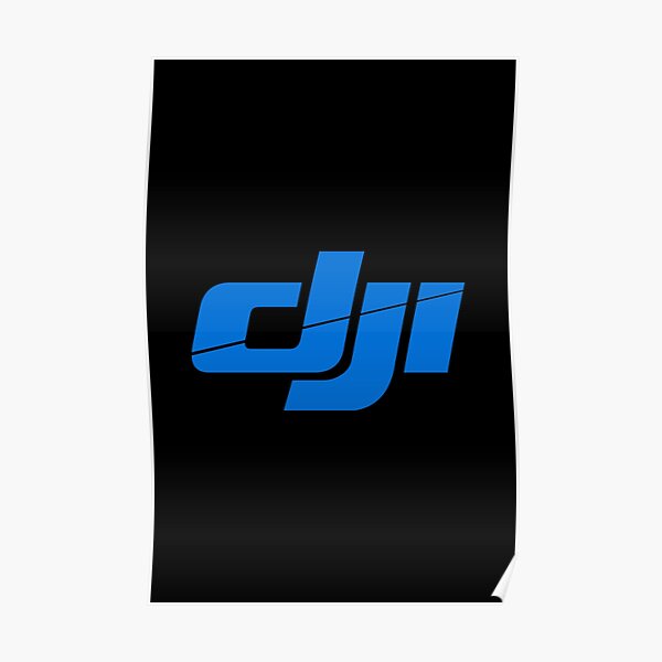 Dji Posters | Redbubble