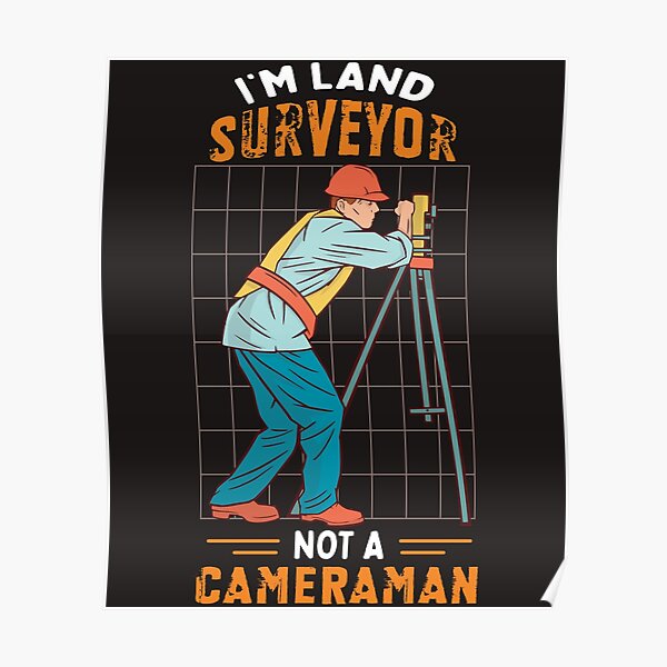 "Land Surveying Cartographer Land Surveyor" Poster for Sale by ...