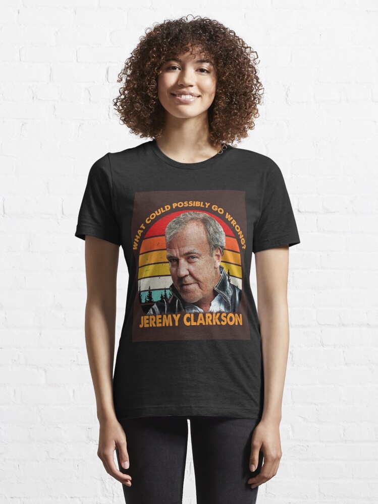"Jeremy Clarkson Merchandise "What Could possibly Go Wrong"" T-shirt ...