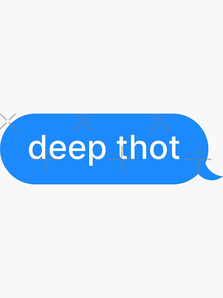 "deep thot Sticker" Sticker for Sale by kanhadesign | Redbubble
