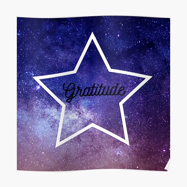 "Gratitude star" Poster for Sale by Justgert | Redbubble