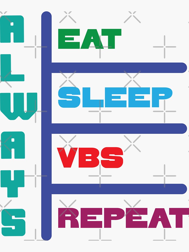 "Always Eat Sleep VBS Repeat Multi Color Text Design" Sticker for Sale ...